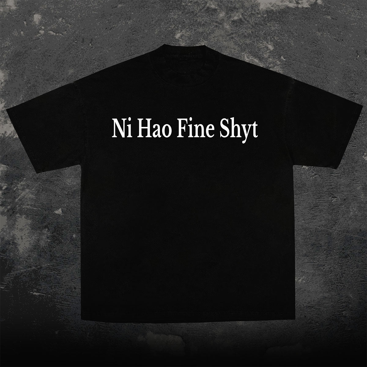 Buy Ni Hao Fine Shyt T-Shirt in India | Hip-Hop Tees | Culture Tees | Indian Streetwear – Mink ...